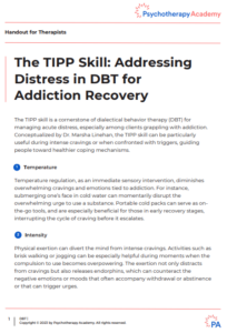 DBT Handouts: TIPP Skill in Addiction Recovery - Psychotherapy Academy